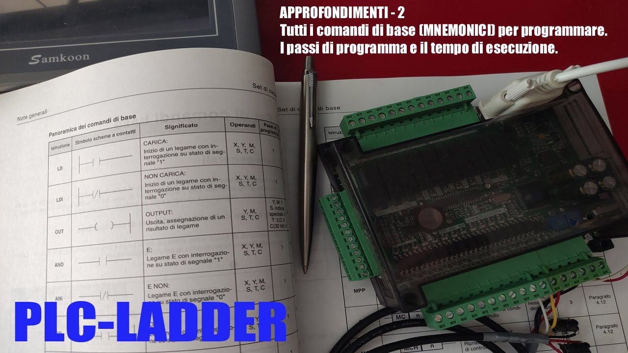 PLC LADDER Approfondimenti 2 - I comandi di base (MNEMONICI). I passi e ...