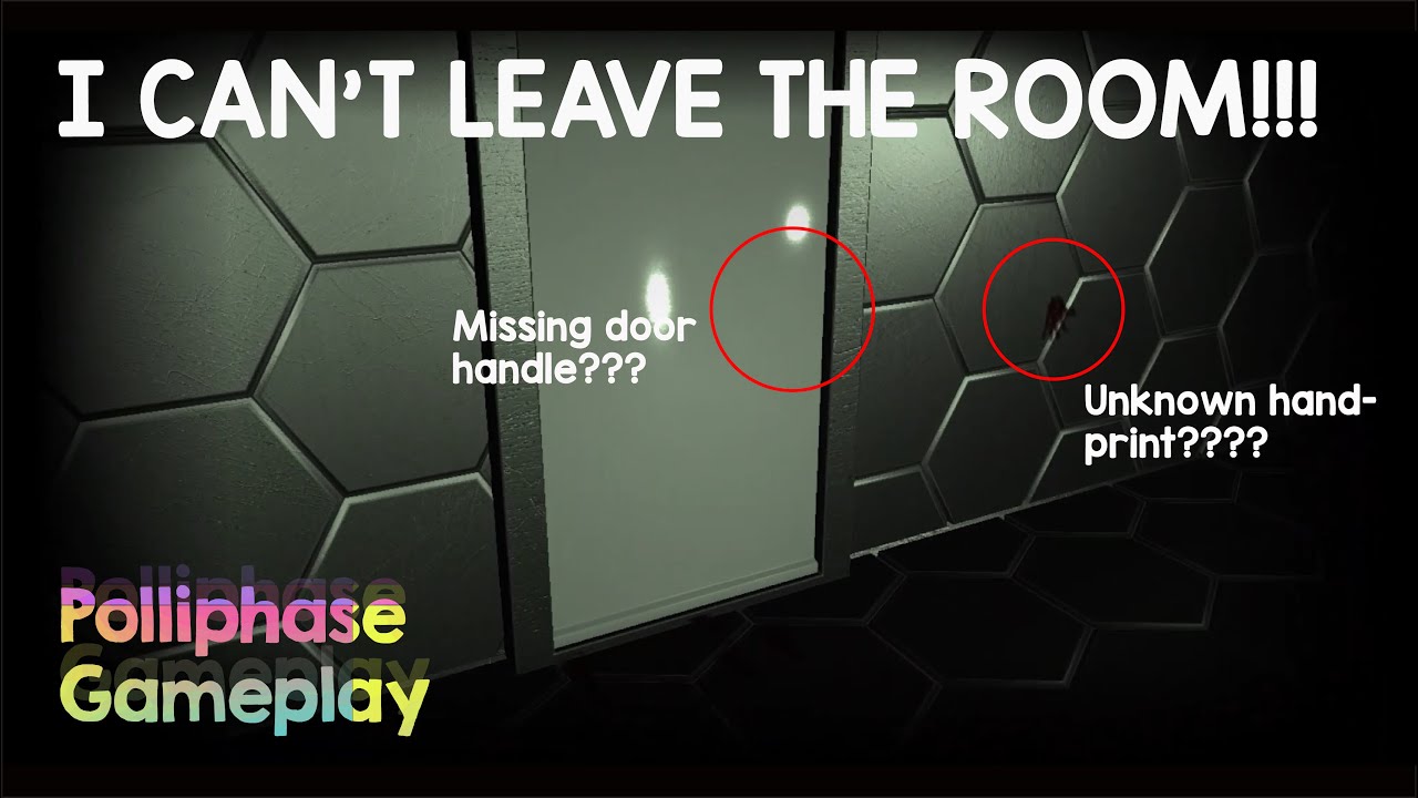 I can't leave the room... AND someone is with me??? || Polliphase ...