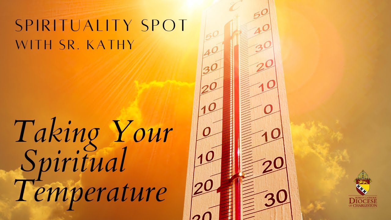 Spirituality Spot Taking Your Spiritual Temperature 3 16 21 - YouTube