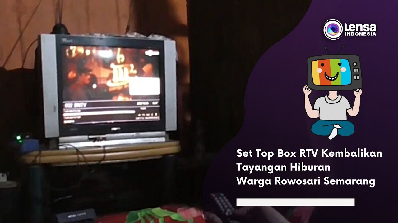 Set Top Box RTV Kembalikan Tayangan Hiburan Warga Rowosari Semarang ...