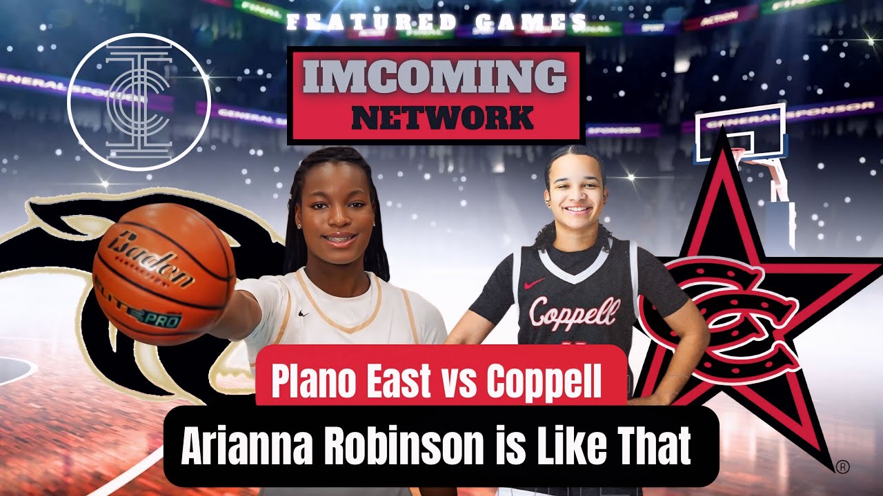 “Arianna Robinson SNAPPED | Plano East vs Coppell | Coaches Were LOCKED ...