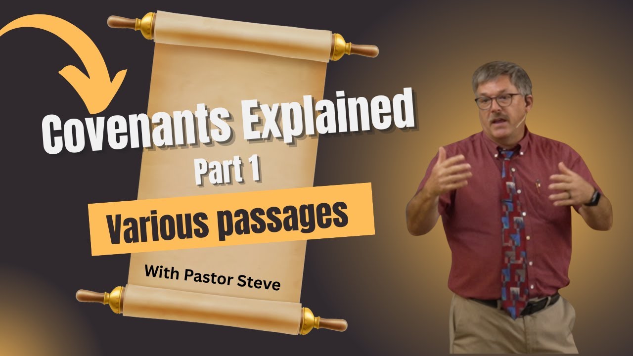 The Covenants Explained Part 1 | Various Scriptures - YouTube