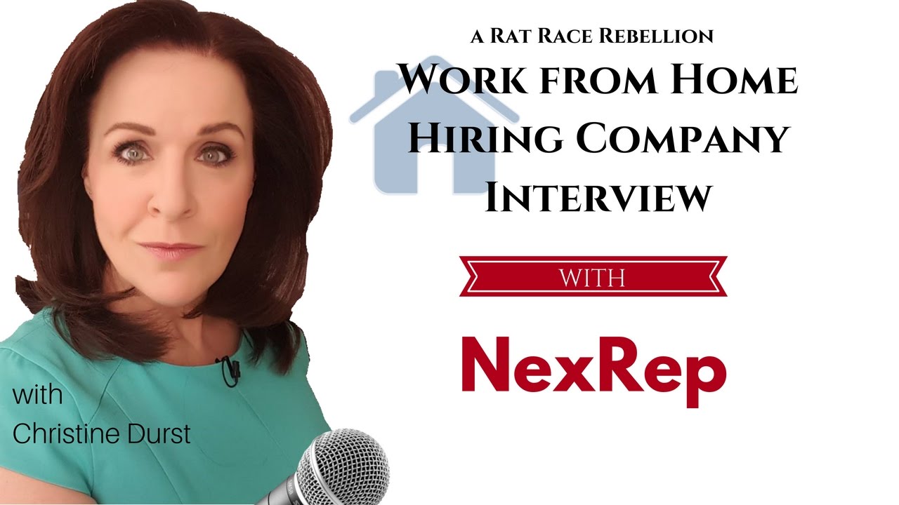 Work from Home for NexRep - A Rat Race Rebellion Work from Home Interview - YouTube