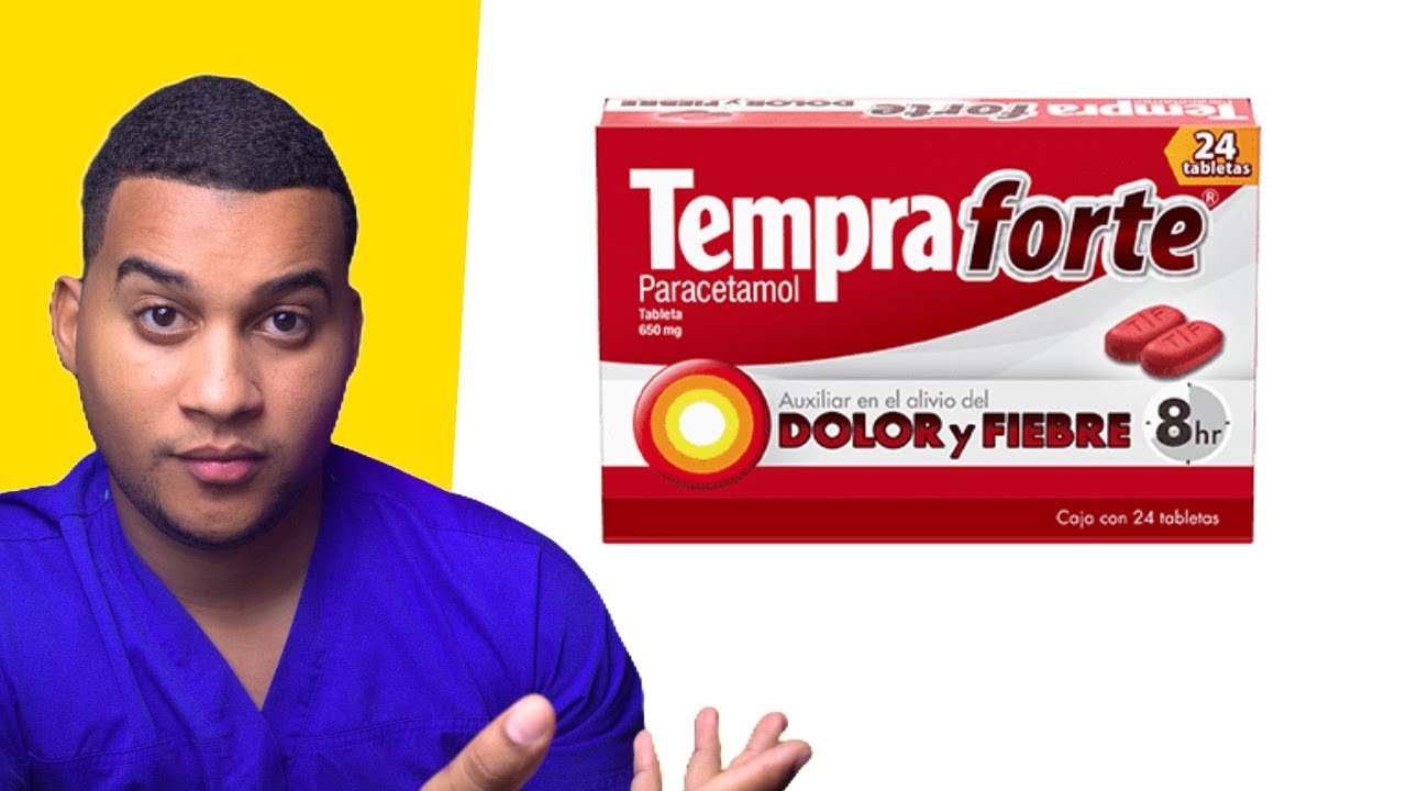 TEMPRA FORTE para que sirve - 3 COSAS - DOSIS Y EFECTOS - YouTube