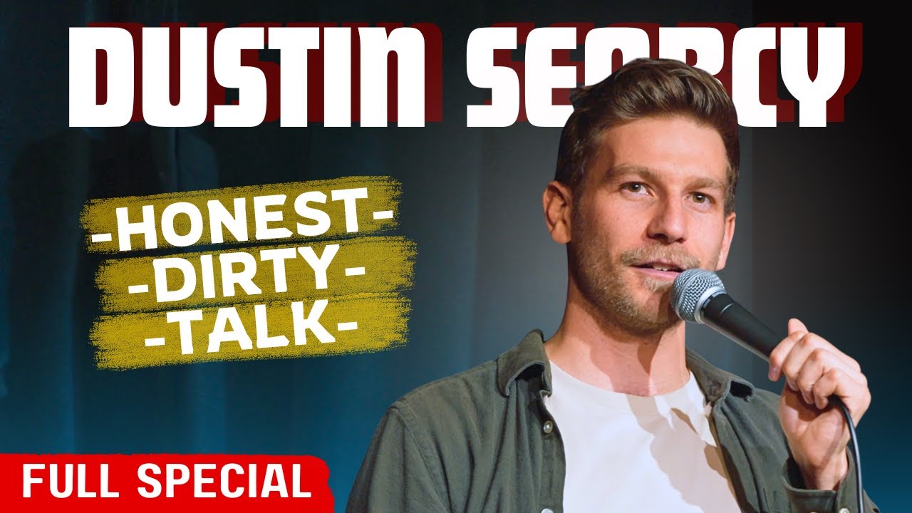 Dustin Searcy | Honest Dirty Talk | Full Comedy Special - YouTube