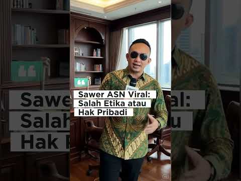 Sewer ASN Viral: Salah Etika atau Hak Pribadi?#ASN #SewerASN #ViralIndonesia #EtikaASN #HakPribadi