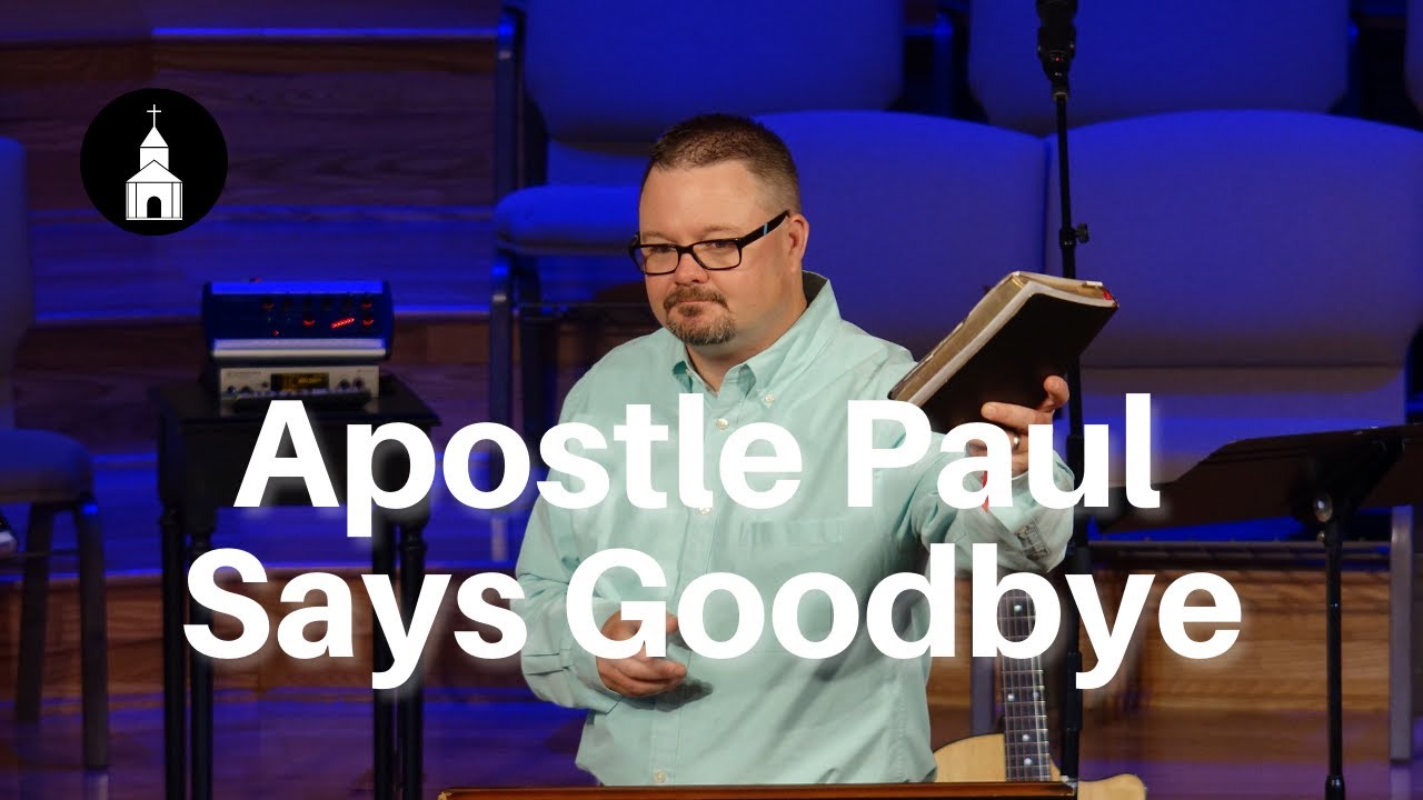 The Apostle Paul Says Goodbye (NEW) - YouTube