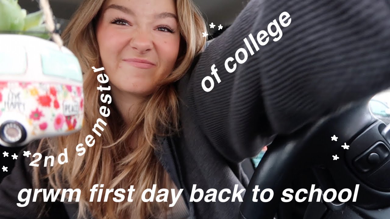GRWM FIRST DAY BACK TO SCHOOL *2ND SEMESTER OF COLLEGE - YouTube