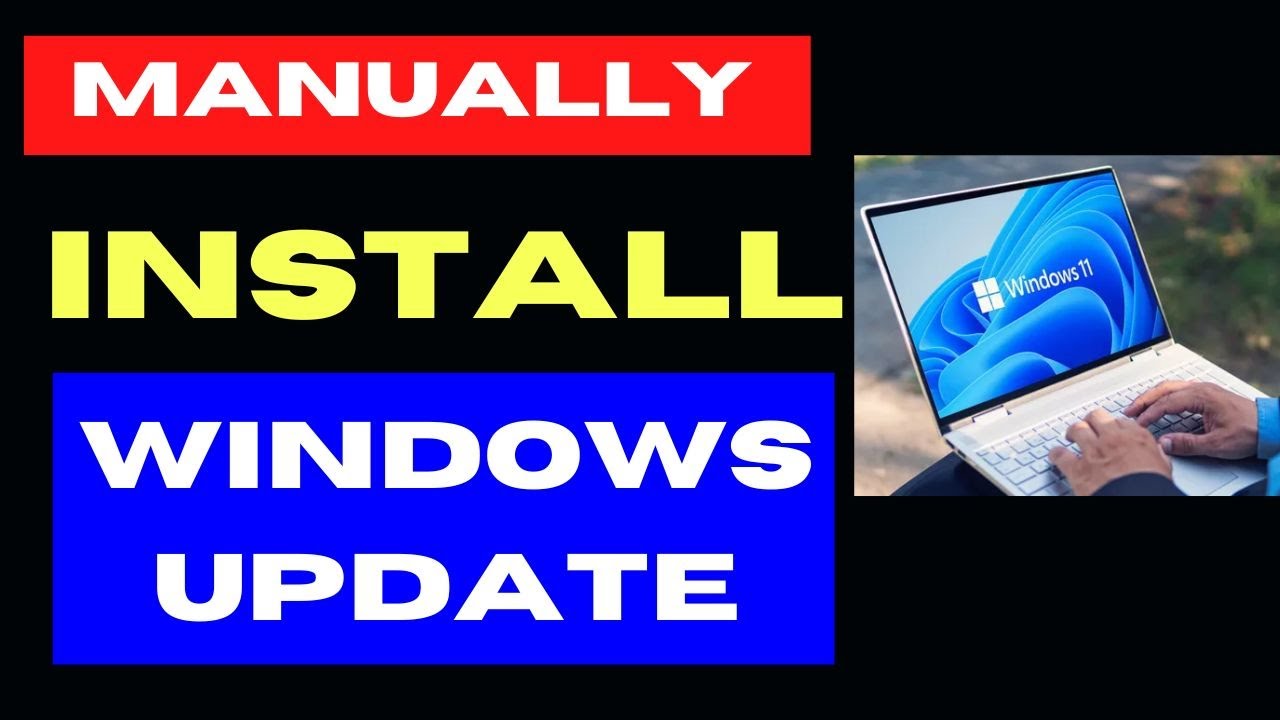 Manually Install Windows Update on Windows 11 / 10 - YouTube