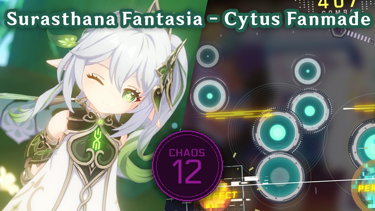 [Cytus II Fanmade] Surasthana Fantasia (Nahida's Theme) - CHAOS Lv. 12 ...