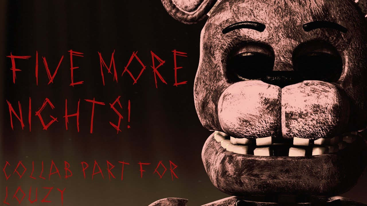 [SFM/FNAF] five more nights collab part for @louzy - YouTube