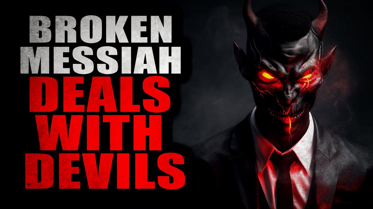 “Broken Messiah Deals with Devils” | Creepypasta Storytime - YouTube