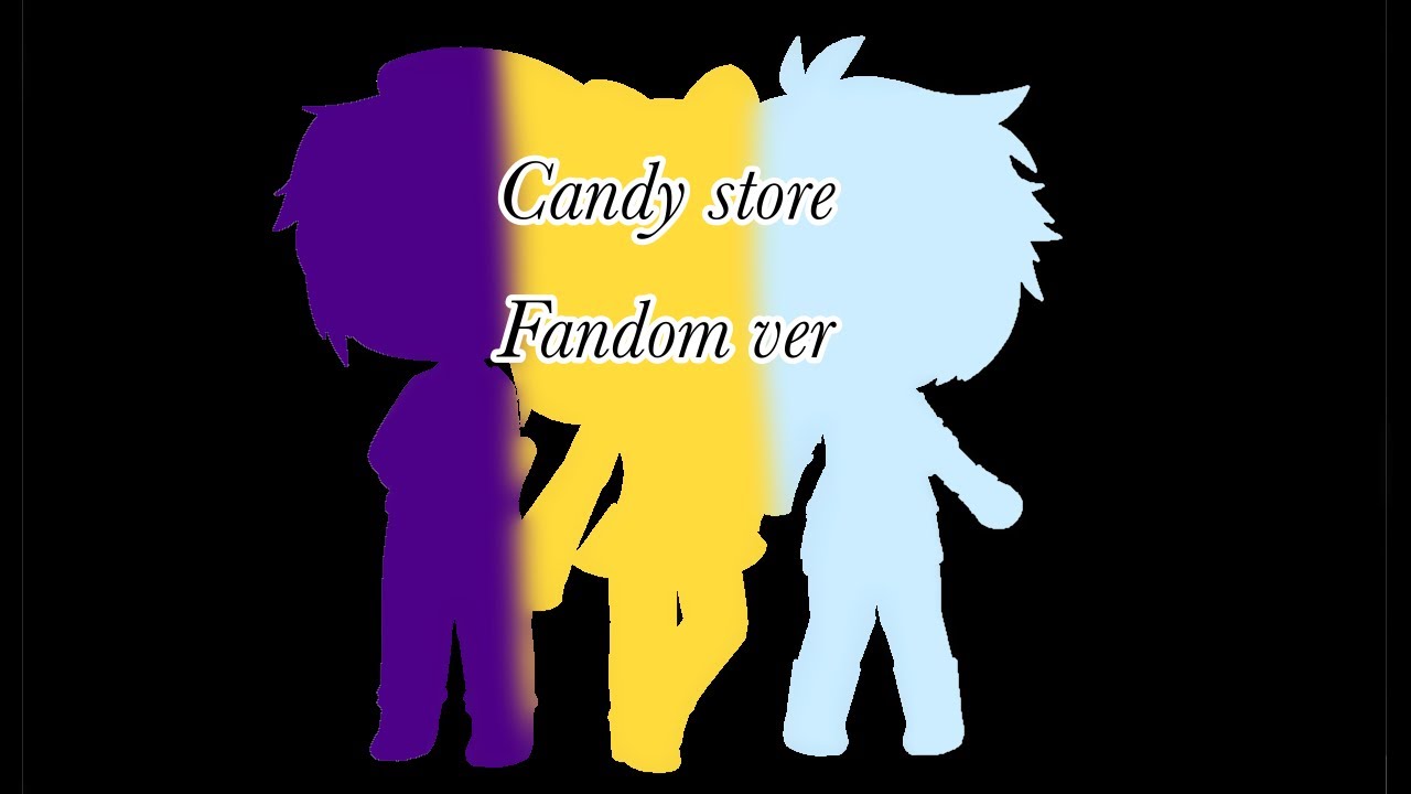 Candy Store GLMV (Fandom ver) - YouTube