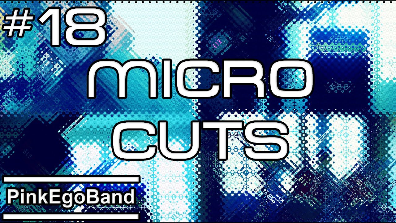 MUSE - Micro Cuts [PinkEgoBand cover] #18 - YouTube