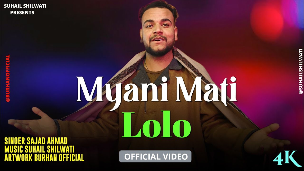 Myani Mati LoLo ll Kashmiri New Trending Song ll Sajad Ahmad ll Suhail ...