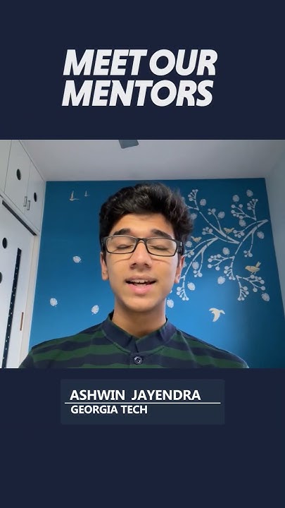 Meet Our Mentors Ft. Ashwin Jayendra | Georgia Tech - YouTube