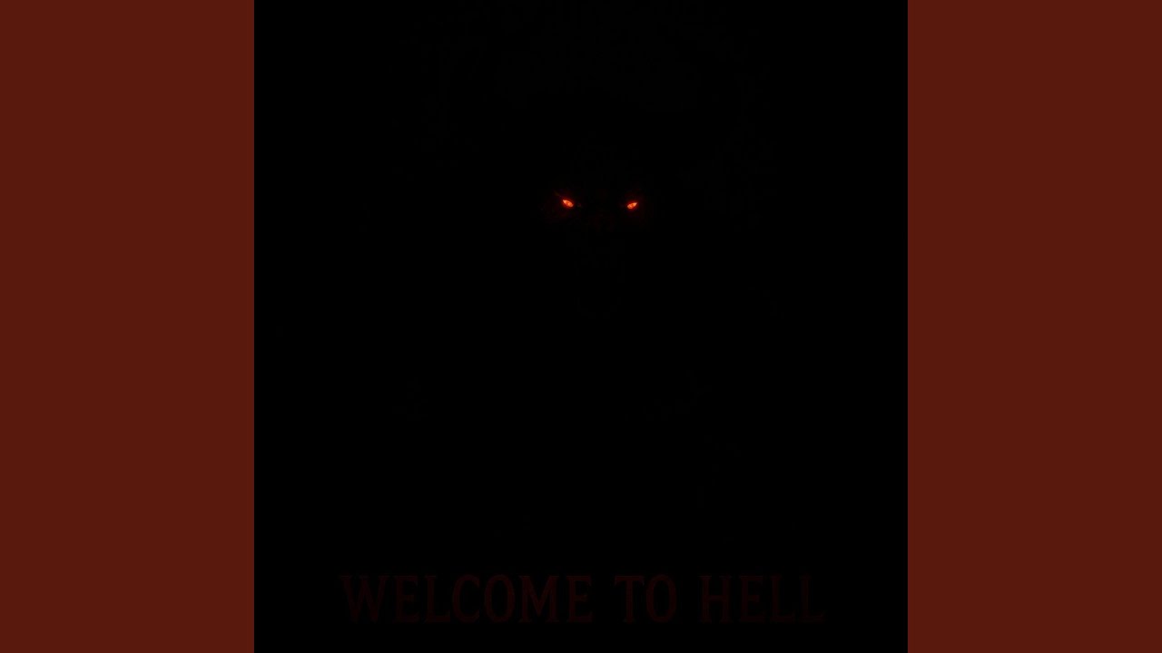WELCOME TO THE HELL - YouTube