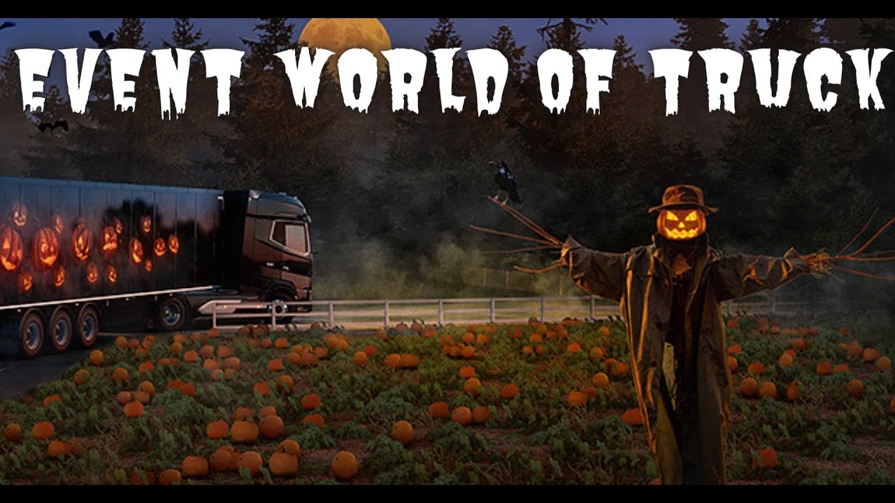 [ ETS2 & ATS ] EVENT WORLD OF TRUCK | SPECIAL HALLOWEEN ...