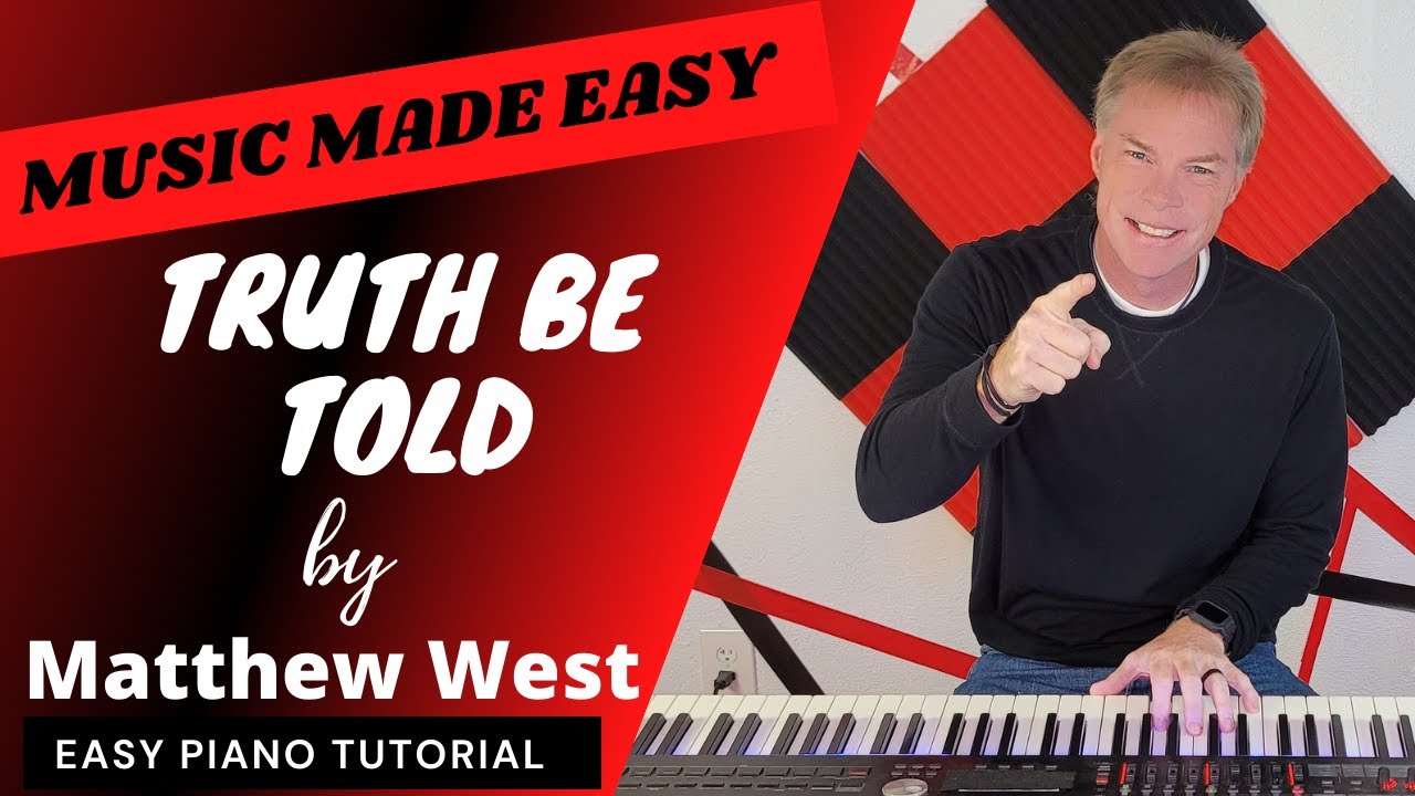 How To Play Truth Be Told | Matthew West | Easy Piano Tutorial | Short ...