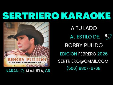 A TU LADO - BOBBY PULIDO  ORIGINAL DEMO SERTRIERO KARAOKE