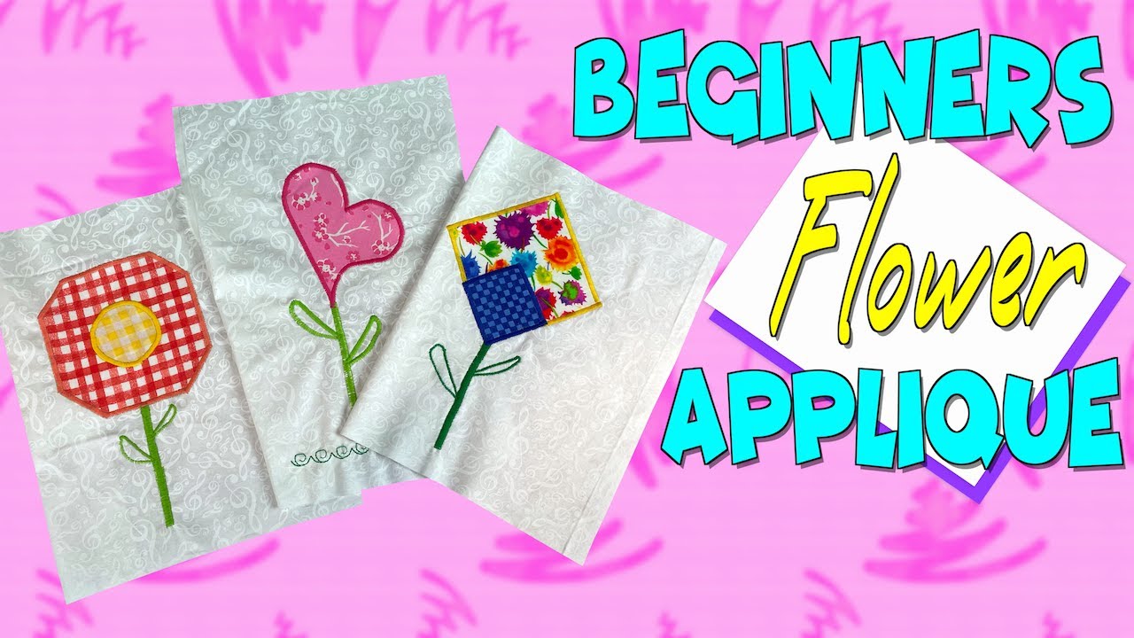 Beginners Flower Applique | The Sewing Room Channel - YouTube