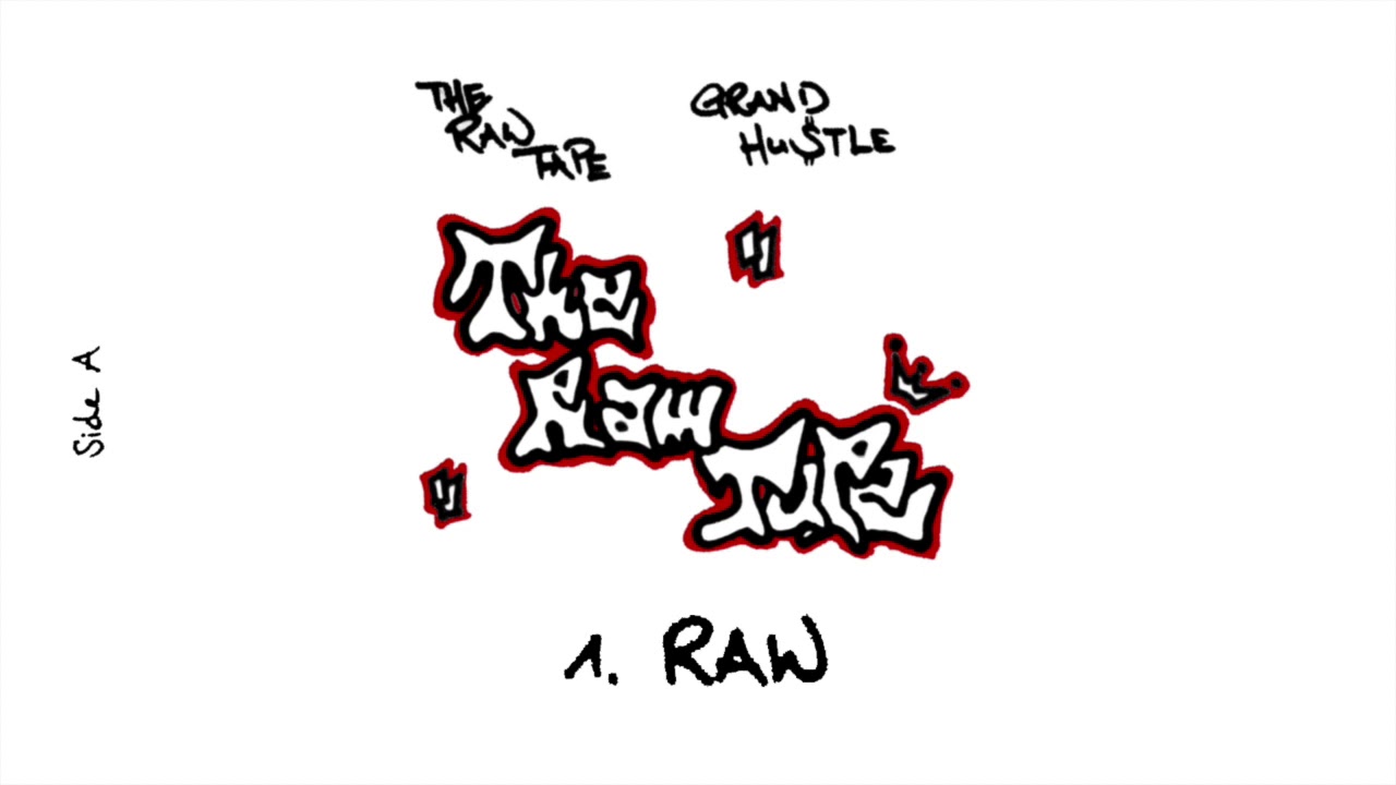 01 Raw (The Raw Tape, Vol. 1 - Side A) - YouTube