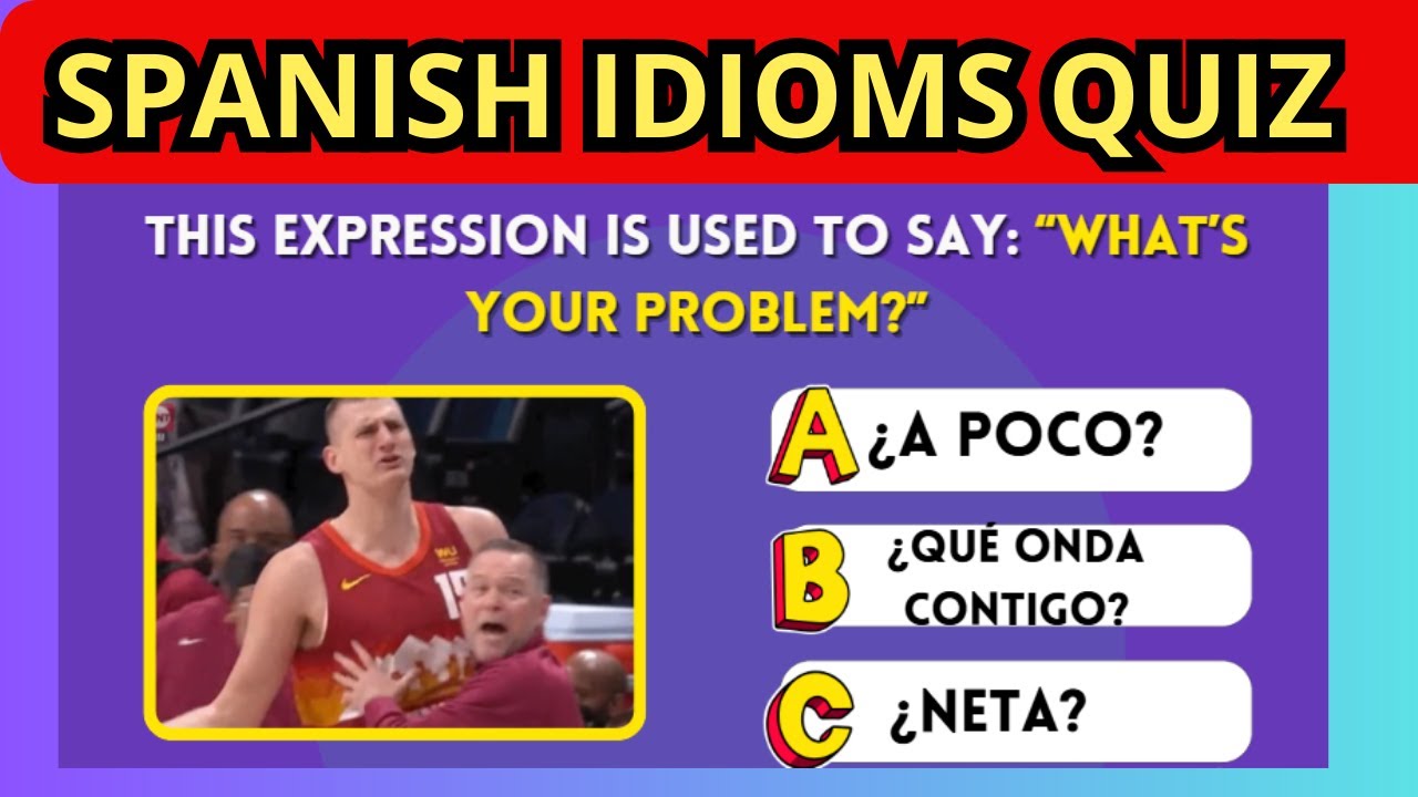 ¡Órale! 30 Mexican Idioms That Will Expose Your True Spanish Level!🔥 ...