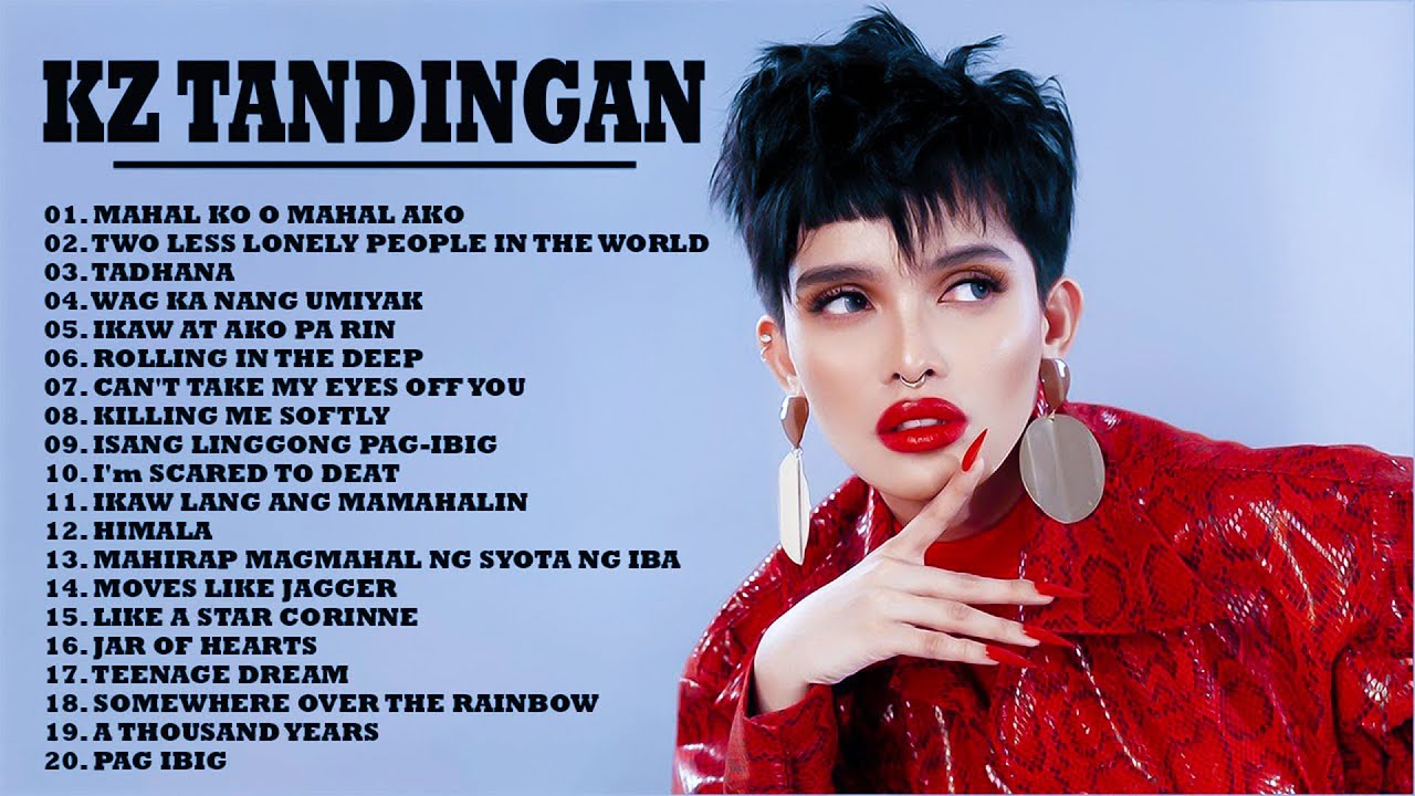 Best Of Song Kz Tandingan - Kz Tandingan Hit Songs - Kz Tandingan All ...