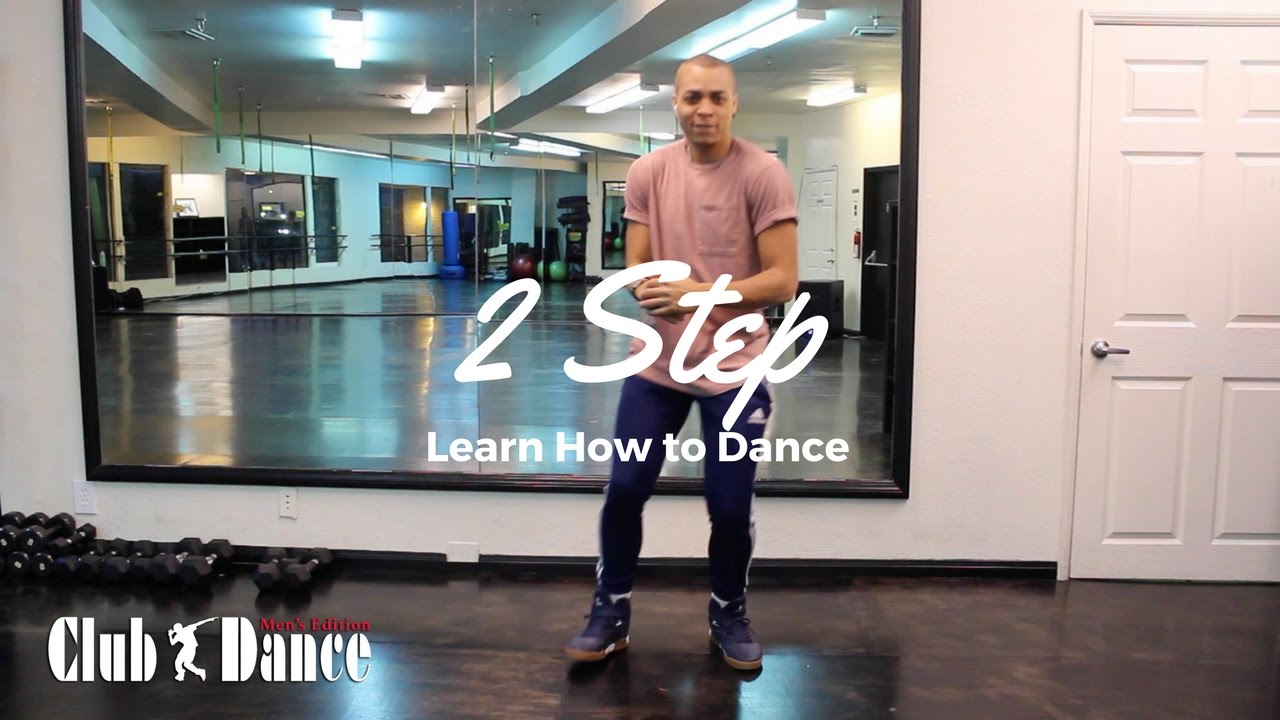 Learn how to dance - 2 Step - Club Dance (Men's Edition) - YouTube