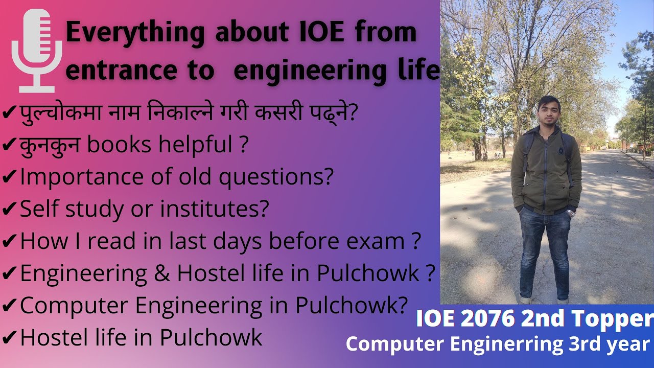 Everything about IOE from entrance preparation to engineering life with ...