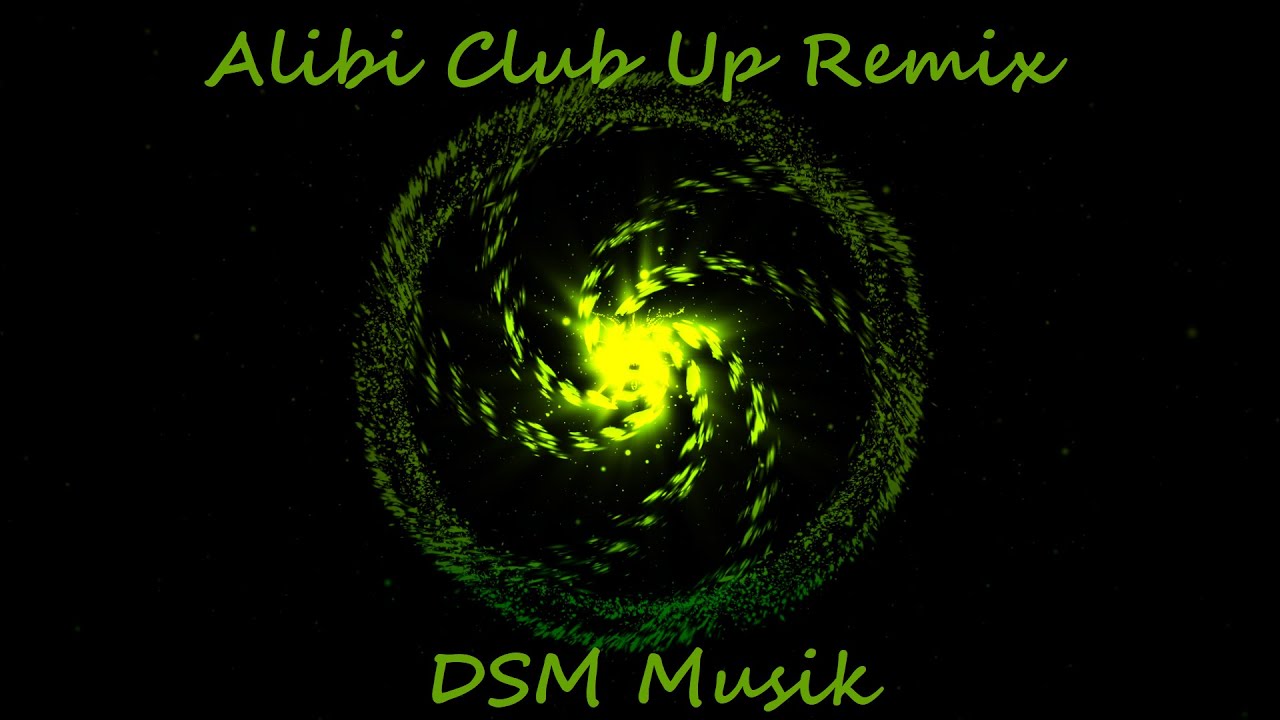 Alibi Club Up Remix - YouTube