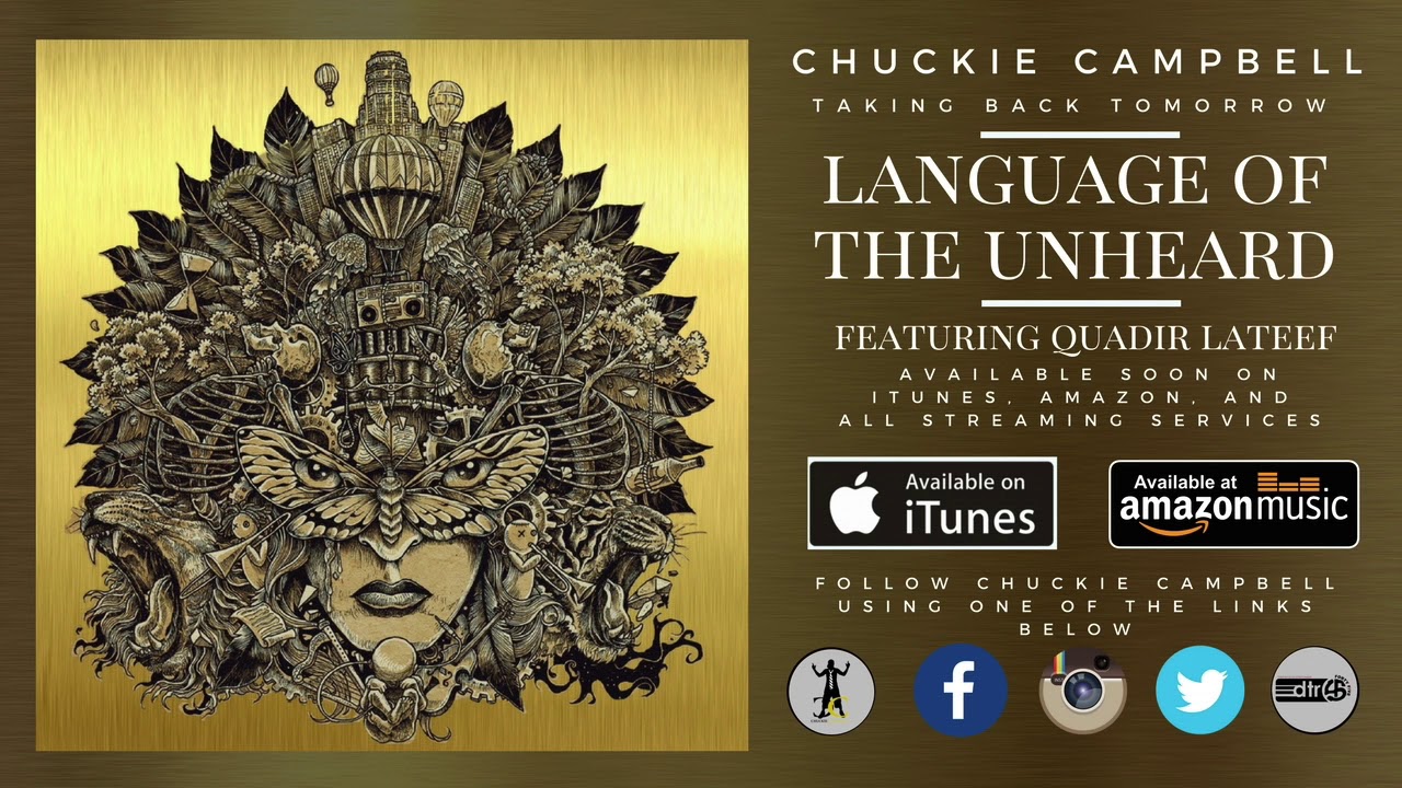 Chuckie Campbell - Language of the Unheard featuring Quadir Lateef ...