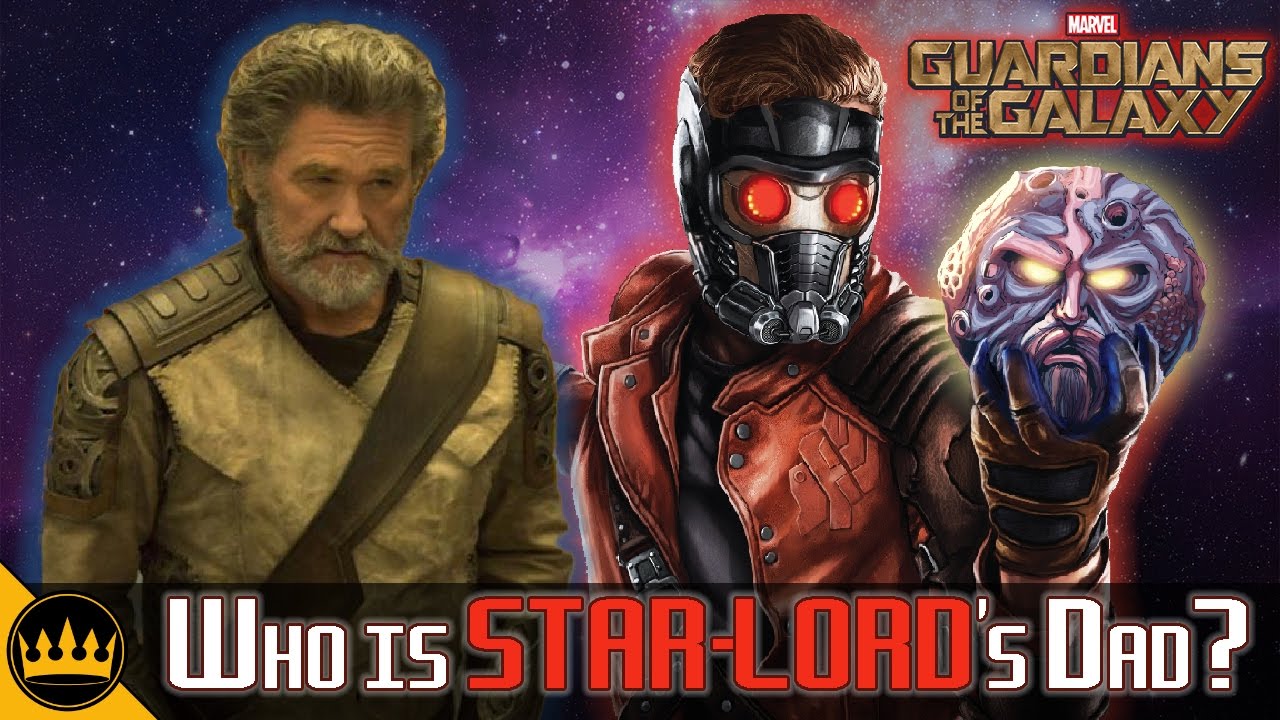 Who is Star-Lord's Dad? (Guardians of the Galaxy Vol. 2 Spoilers) - YouTube