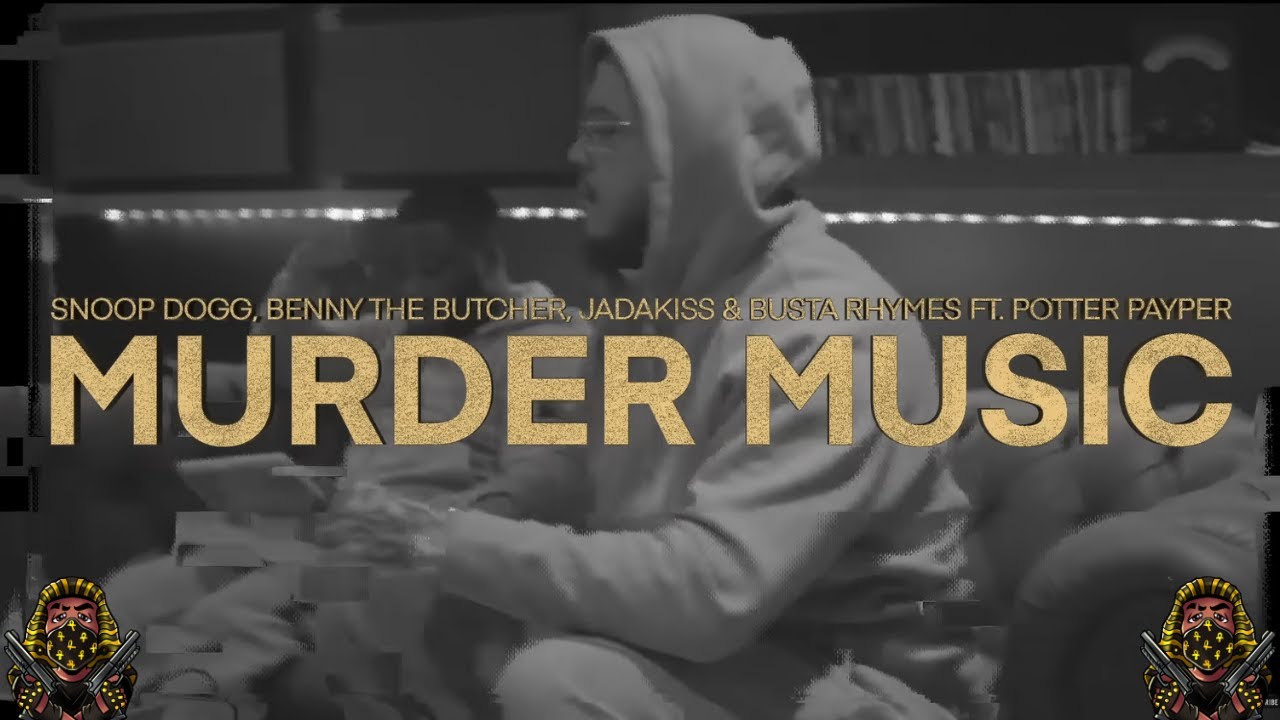 WATCHING Snoop Dogg - Murder Music Feat. Potter Payper, Benny, Jadakiss ...