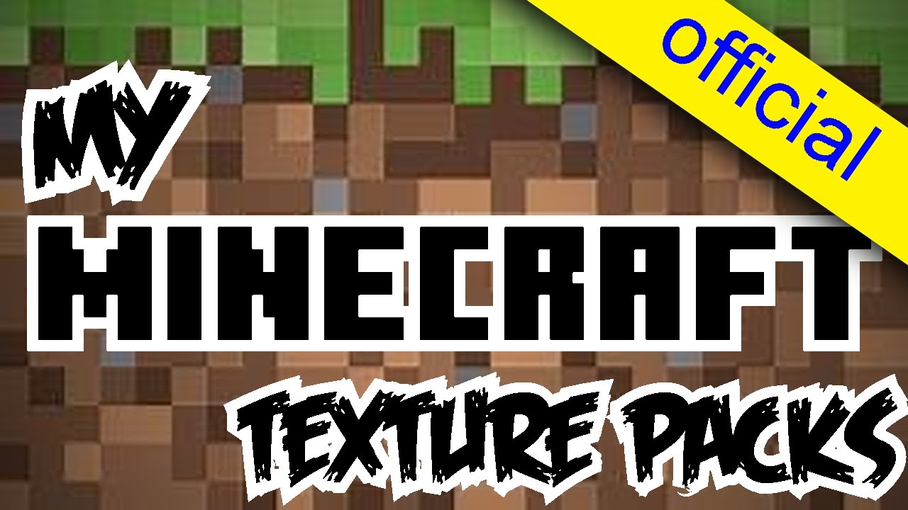 My Minecraft Texture Packs - YouTube
