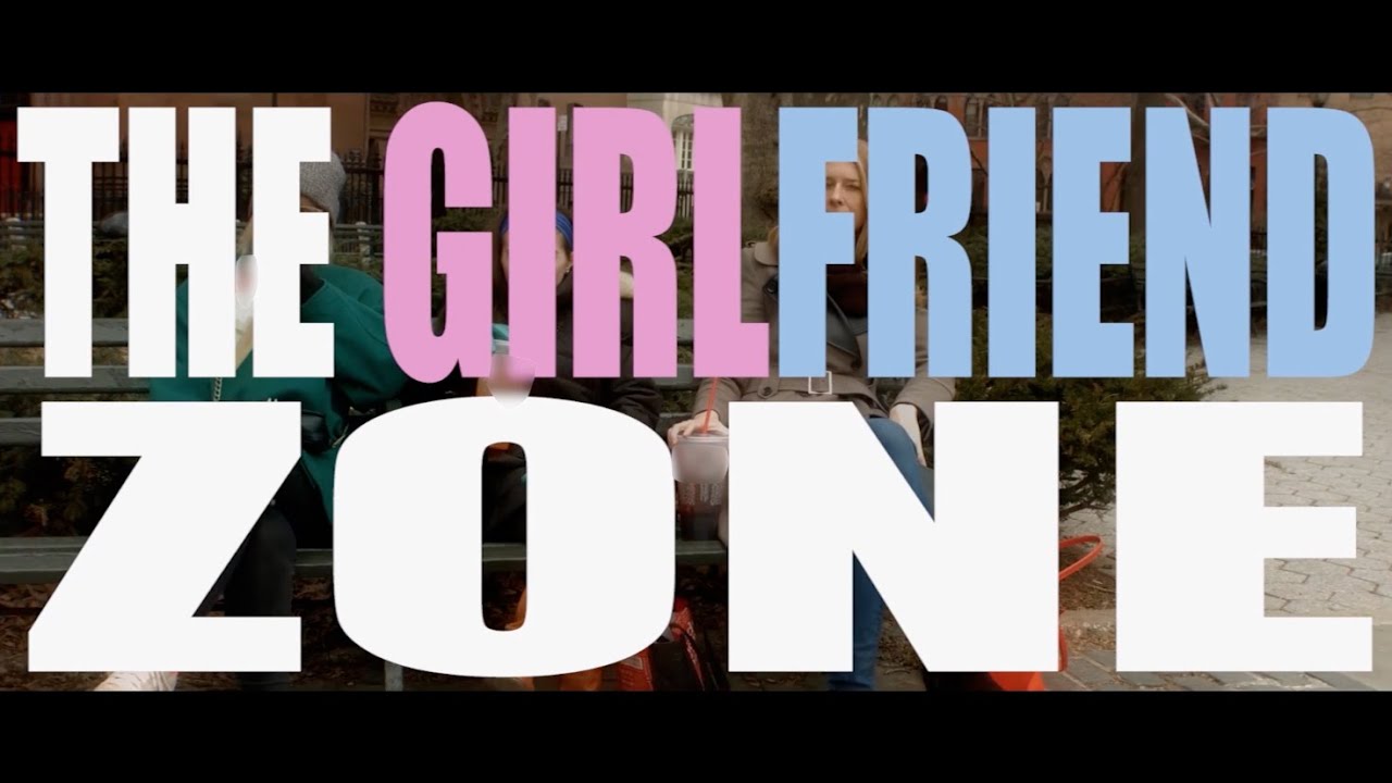 Girl Friend Zone