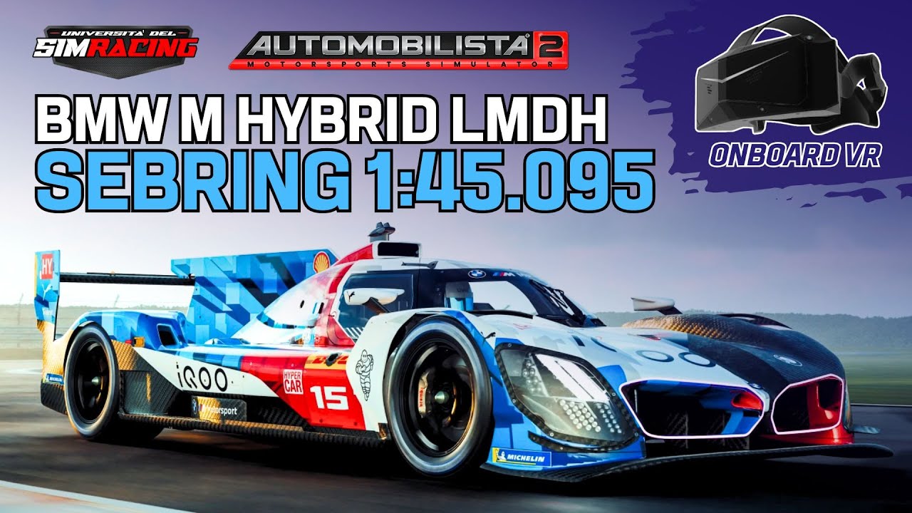 [ONBOARD VR COCKPIT] Automobilista 2 HotLap | BMW M Hybrid LMDh ...
