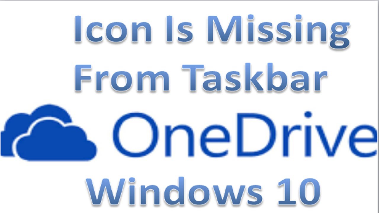 Onedrive Icon Missing Windows 10 Taskbar Youtube Vrogue onedrive-icon-missing-windows-10-taskbar-youtube-vrogue