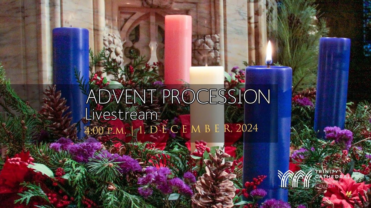 4 p.m. Advent Procession— First Sunday of Advent - YouTube