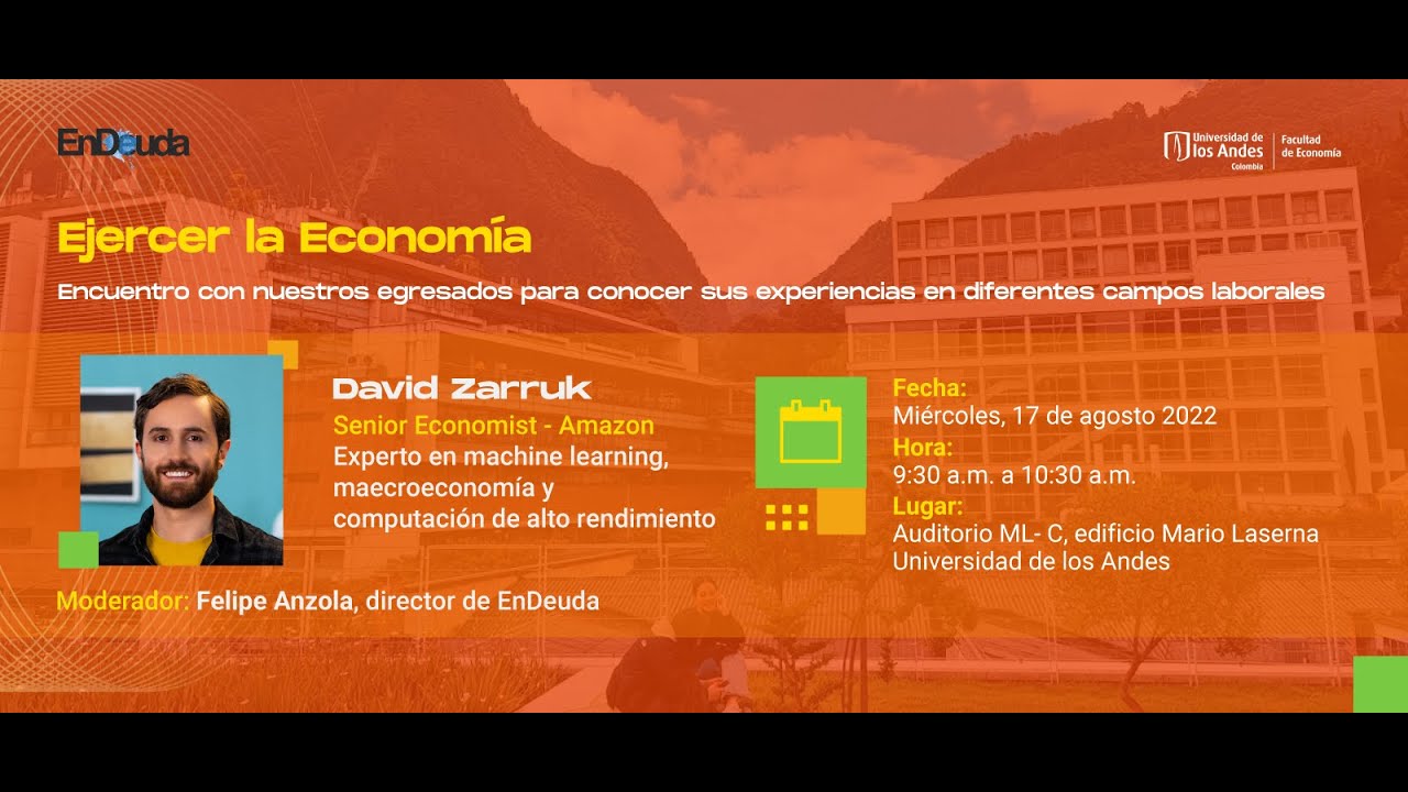 EJERCER LA ECONOMÍA | DAVID ZARRUK, SENIOR ECONOMIST - AMAZON - YouTube