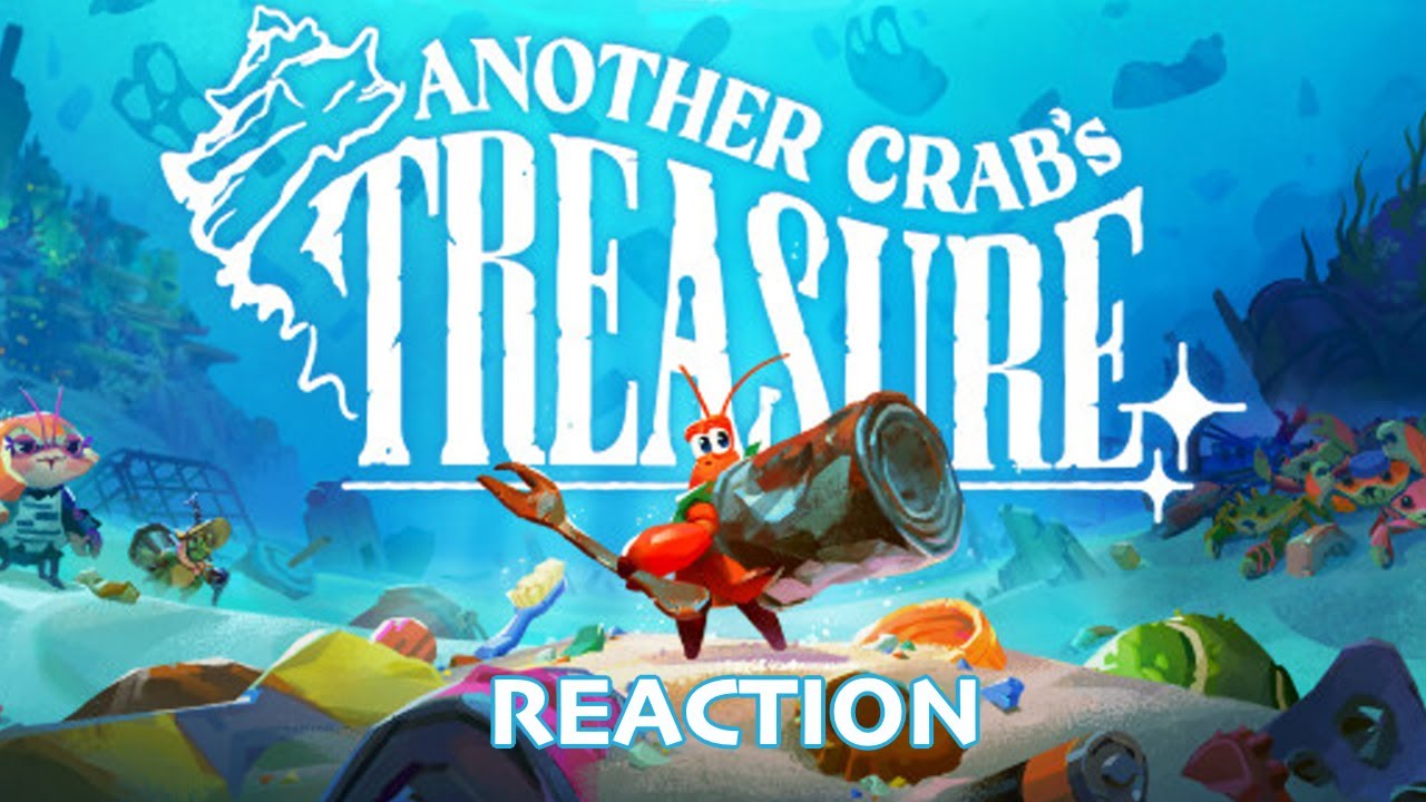 Another Crab's Treasure Trailer Reaction #anothercrabstreasure - YouTube