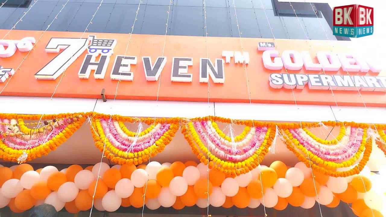 Grand Opening 7Heven Golden Supermart /BK NEWS BASAVAKALYAN 5650 - YouTube