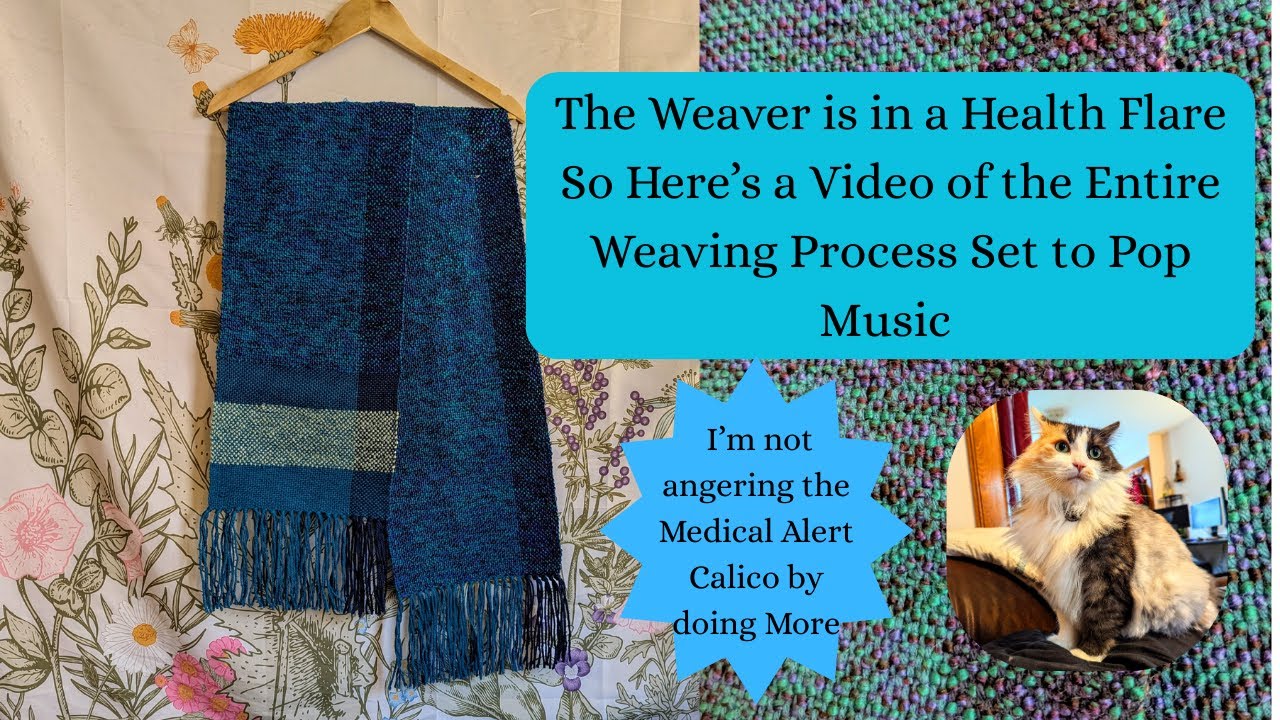 The Weaver is in a Health Flare- Adaptive Weaving with Pop Music - YouTube