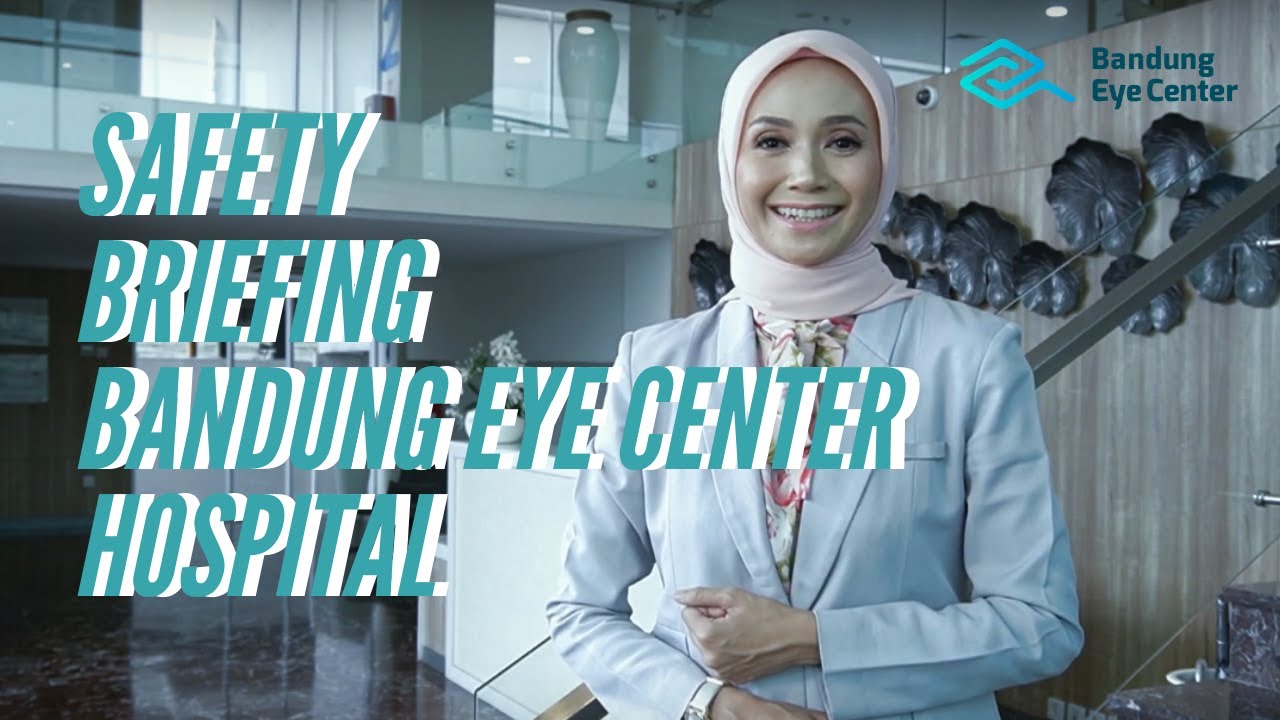 Safety Briefing Bandung Eye Center Hospital - YouTube