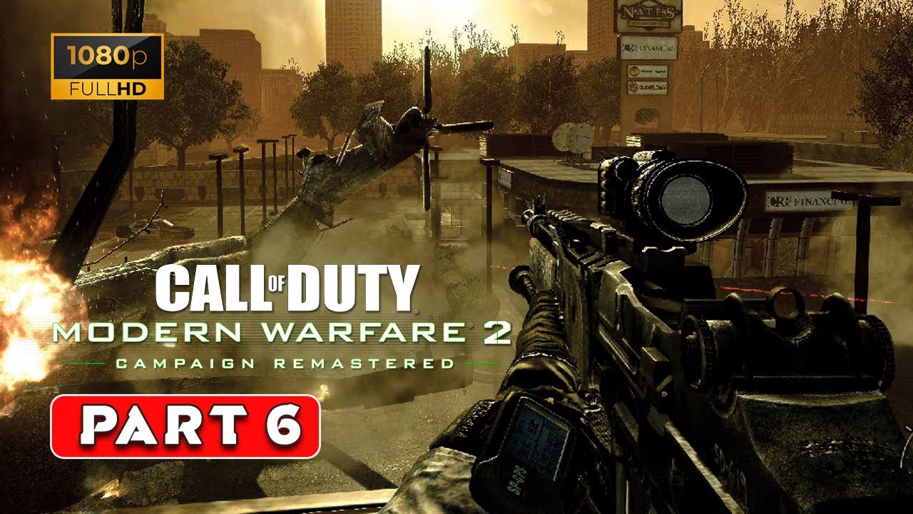 CALL OF DUTY MODERN WARFARE 2 REMASTERED Gameplay Walkthrough Part 6 ...