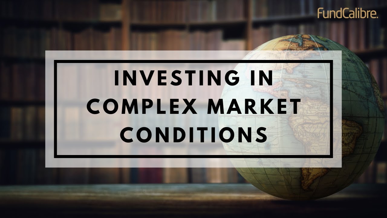 How to invest in complex market conditions - YouTube