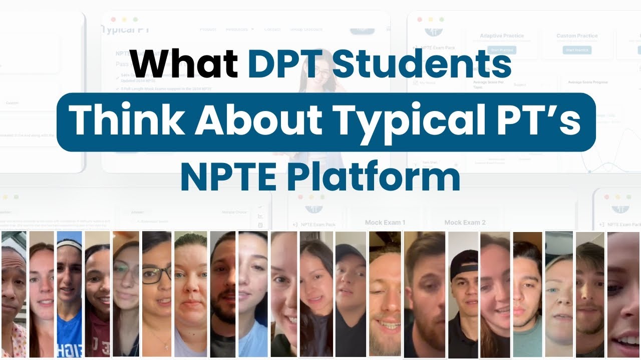 What DPT Students Think About Typical PT’s NPTE Platform - YouTube