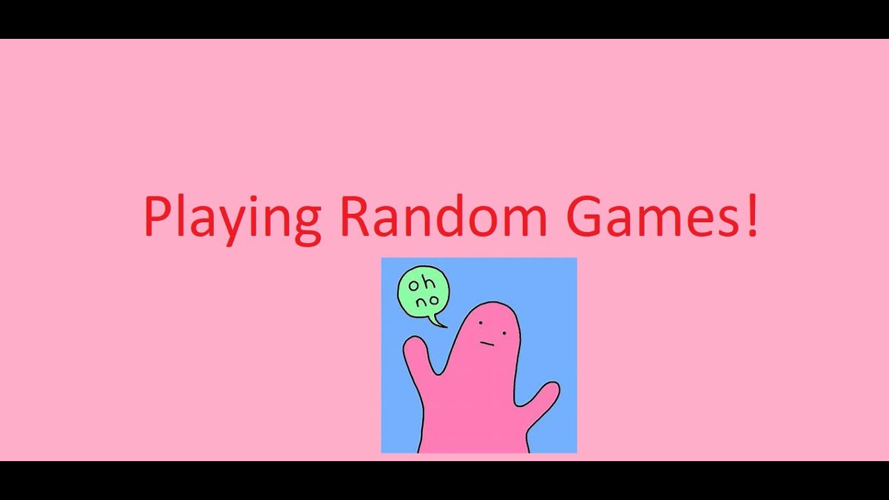 Playing Random Games #1 - YouTube