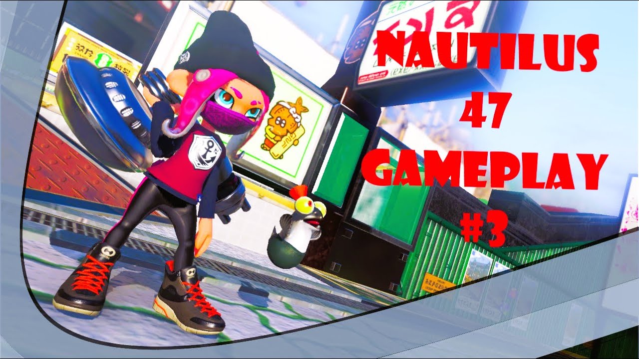 Nautilus 47 Gameplay #3 - Splatoon 3 | Anarchy Battle (TC) - YouTube