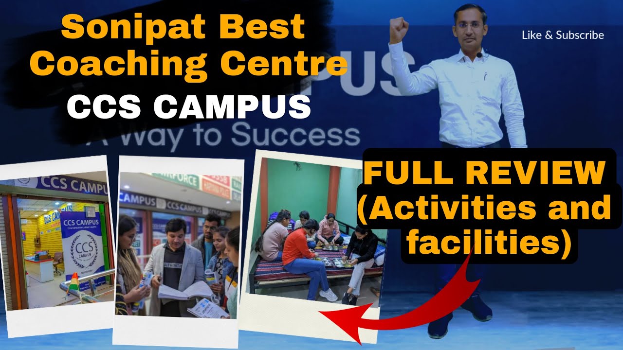 CCS CAMPUS Full Review | Sonipat Best Coaching Centre | UPSC, SSC, HSSC ...